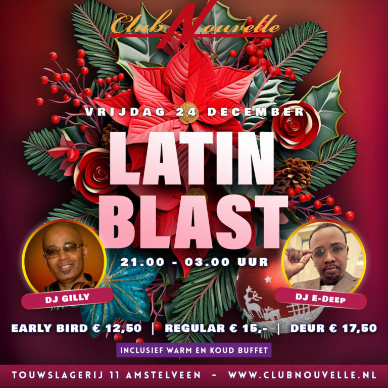 24.12.2025 | LATIN BLAST (END OF THE LATIN YEAR PARTY) – Club Nouvelle ...